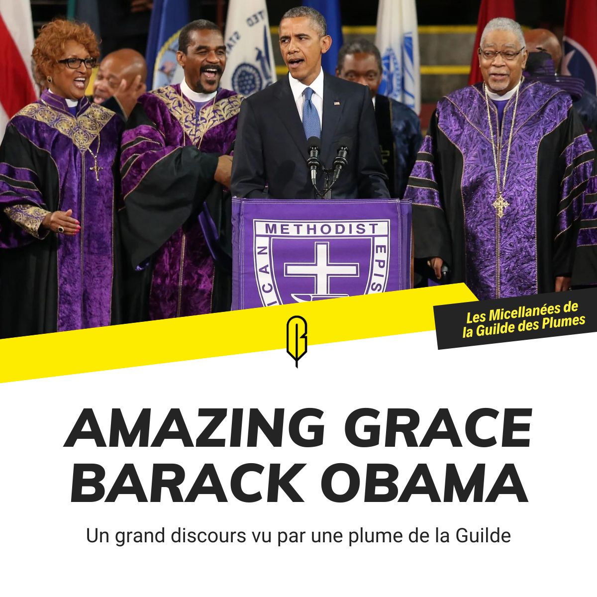 Amazing grace, Barack Obama : un grand discours vu par une plume - La ...